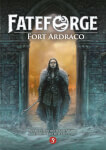 Fateforge: Song of Eana - Fort Ardraco | Ludopedia